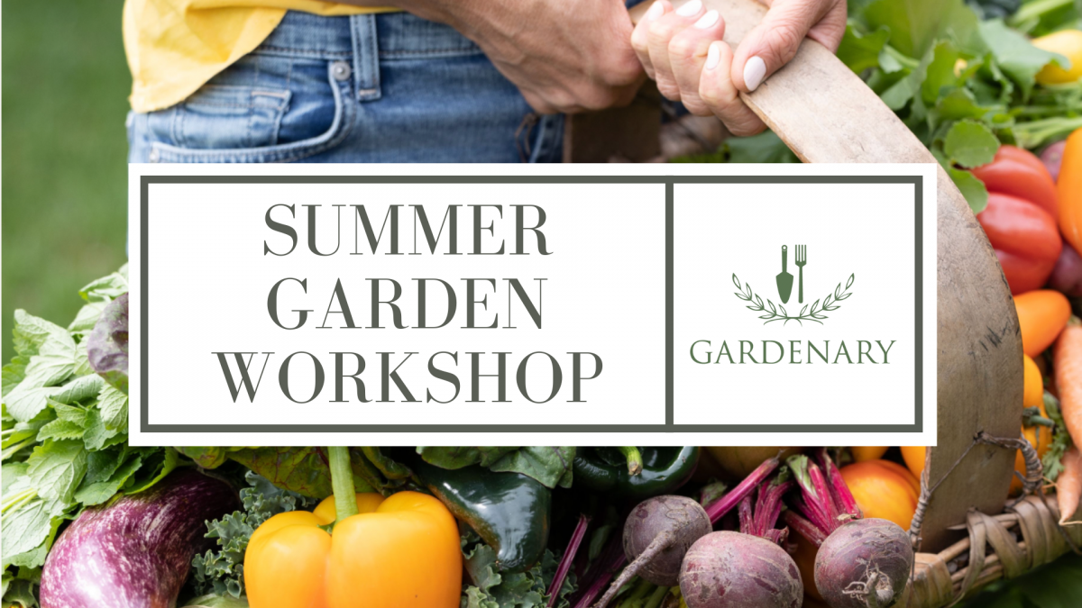 Summer Garden Workshop • Gardenary